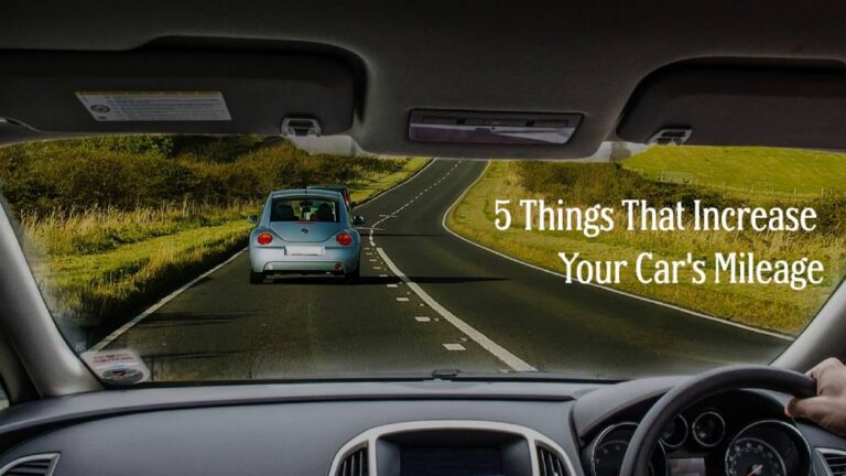 5 Things That Increase Your Car’s Mileage | Key Points To Help You ...